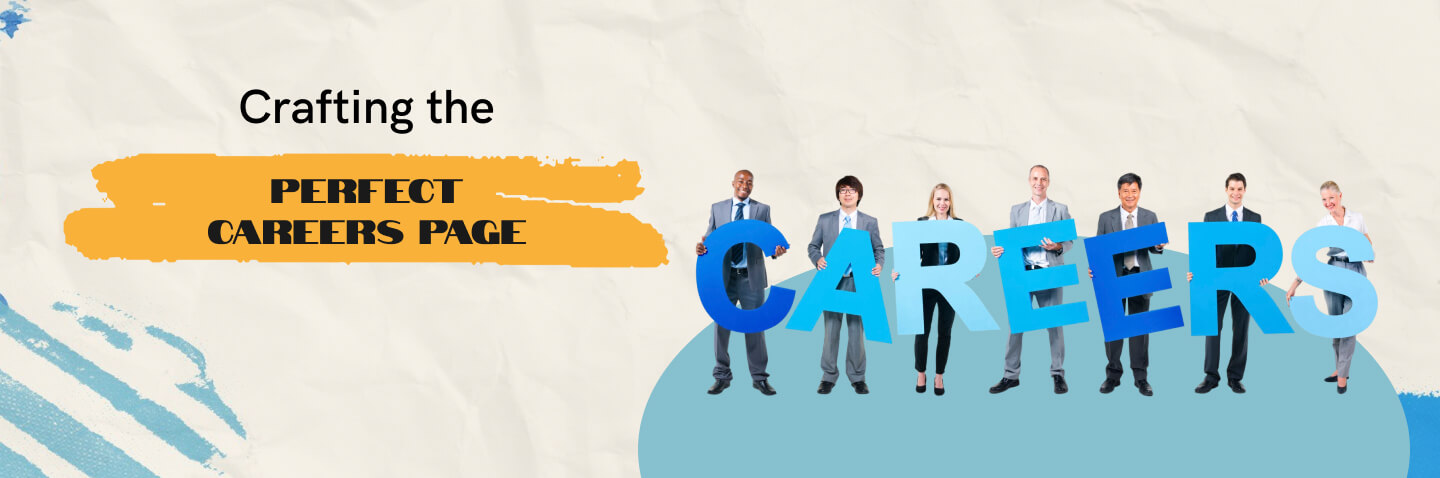 Crafting the Perfect Careers Page: Strategies, Best Practices & 5 ...